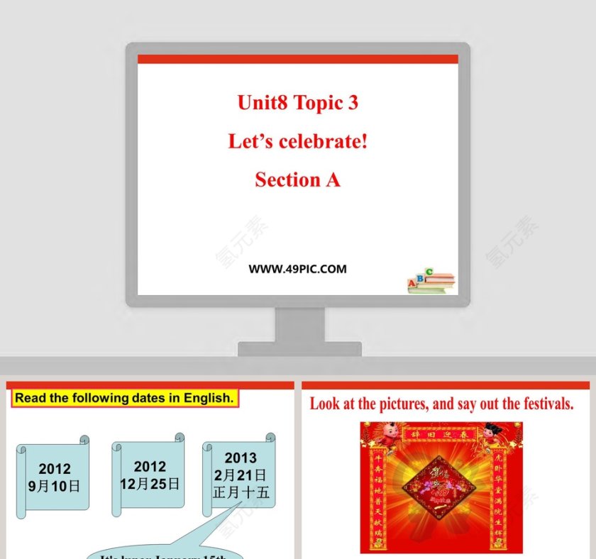 Unit8 Topic 3-Lets celebrate教学ppt课件免费下载-演图网
